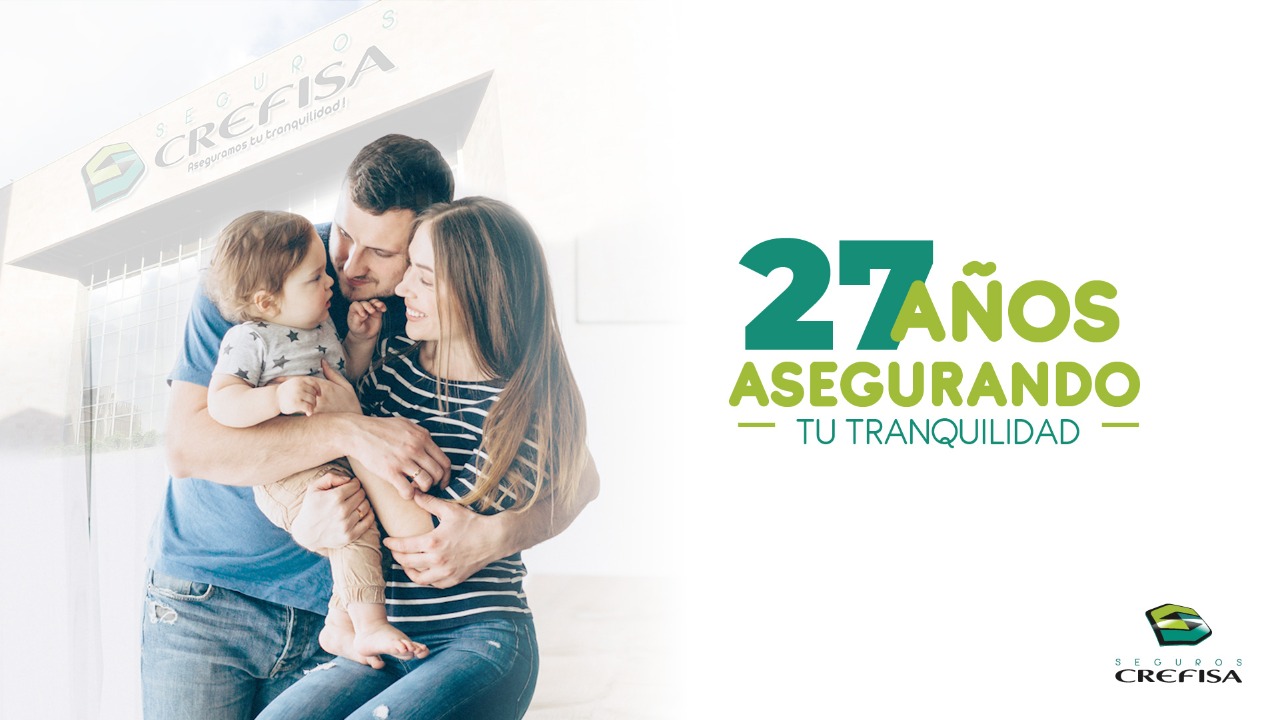 Seguros Crefisa; 27 años asegurando la tranquilidad de los hondureños ...